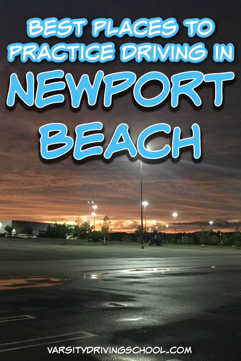 Best Places to Practice Driving in Newport Beach - Varsity Driving School