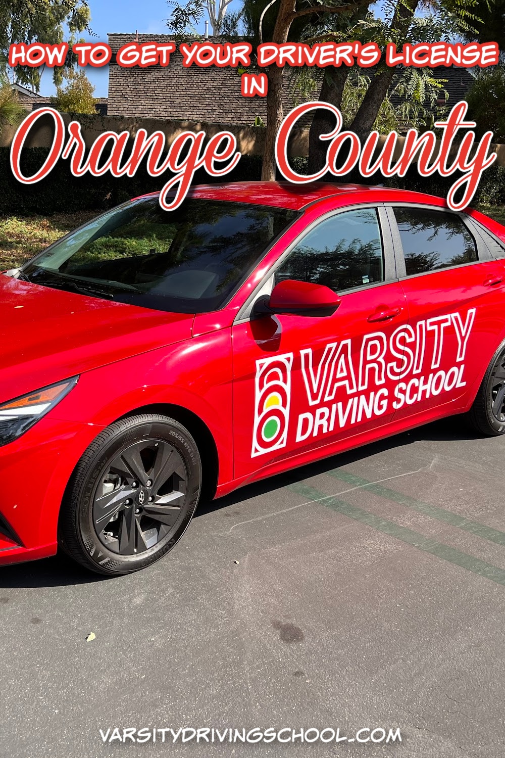 How to Get Your Drivers License in Orange County California - Varsity ...